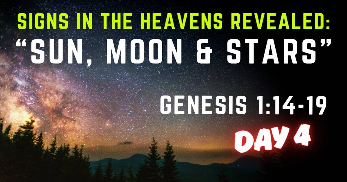 Genesis 1:14-19 Meaning | Christ Revealed in Sun, Moon & Stars